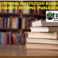 UPDATE ON TETFUND INSTITUTION BASED RESEARCH (IBR) GRANTS RETURNS ...